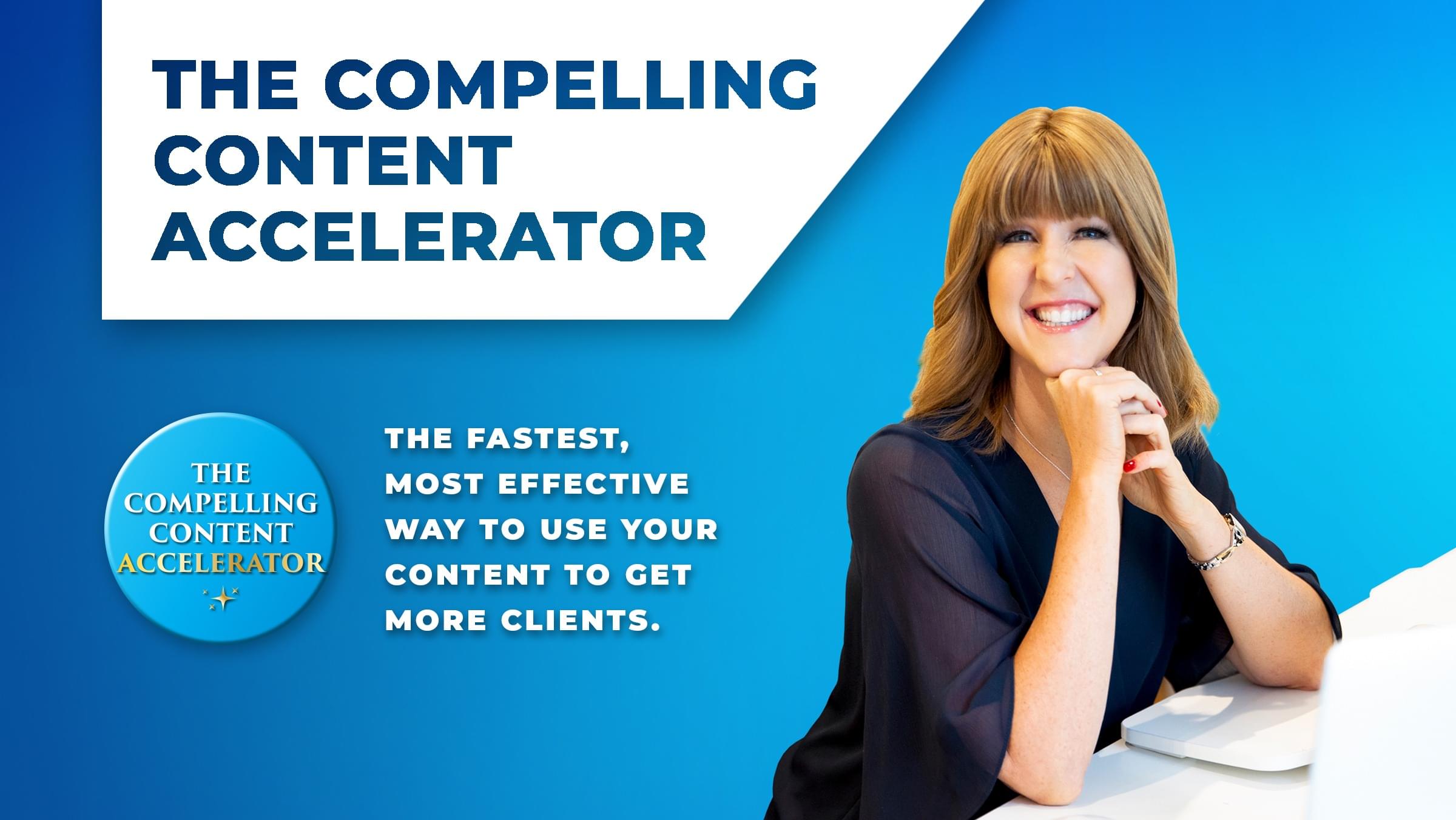 The Compelling Content Accelerator